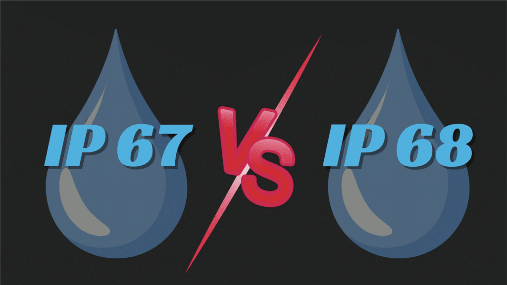 IP67 vs IP68: Key Differences You Should Know - UpGrading
